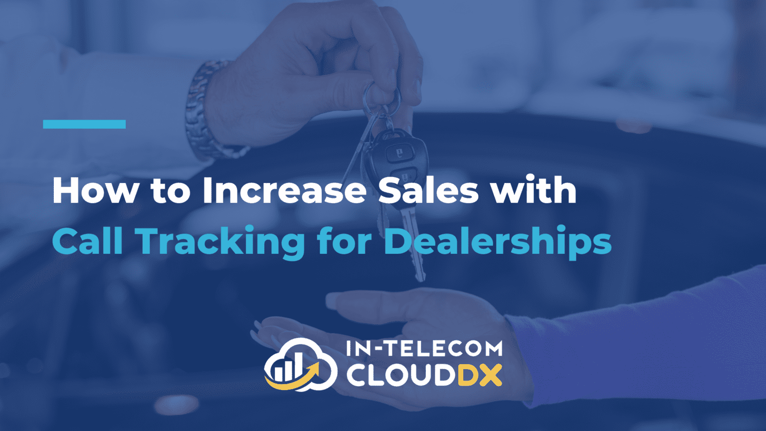 How to Increase Sales with Call Tracking for Dealerships